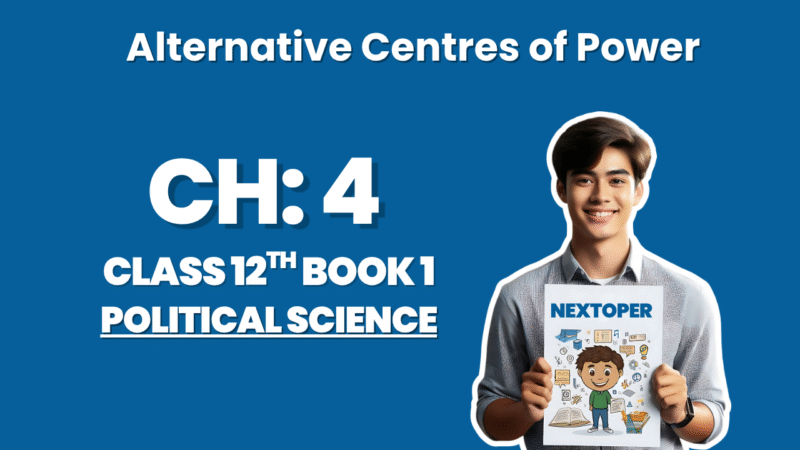 Class 12 Political Science Chapter 4 Notes – Alternative Centres of ...